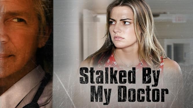 Watch Stalked By My Doctor | Prime Video
