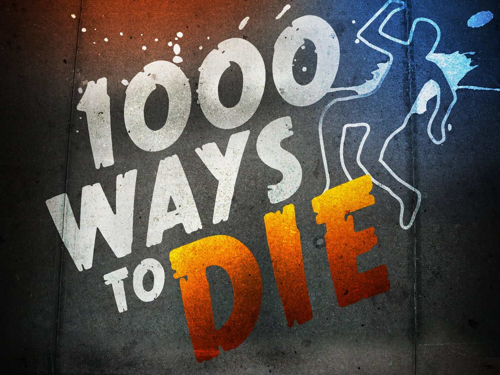 Prime Video 1 000 Ways To Die Prime Video 1 000 Ways To Die