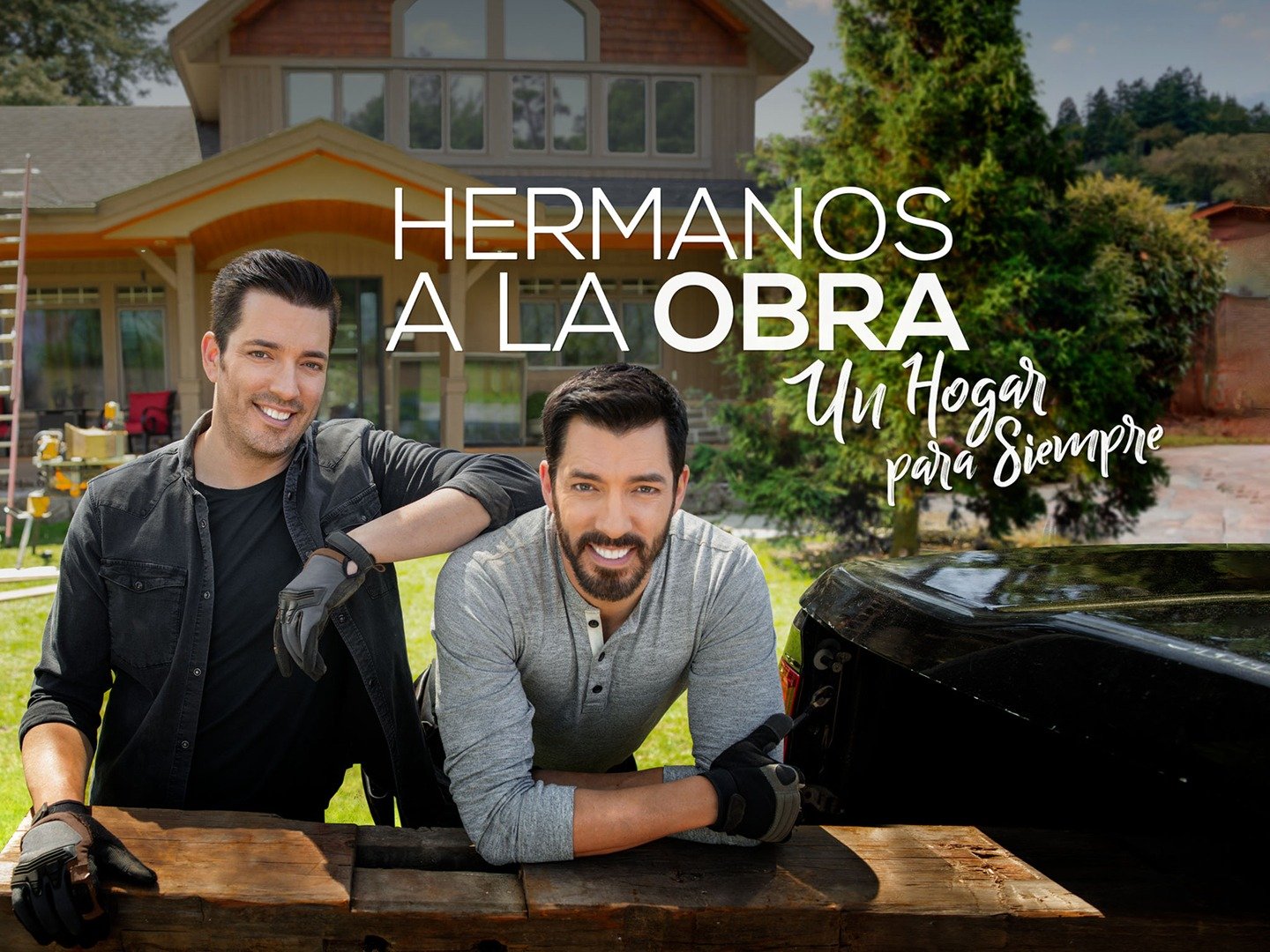 Prime Video: Hermanos a la obra: Un hogar para siempre