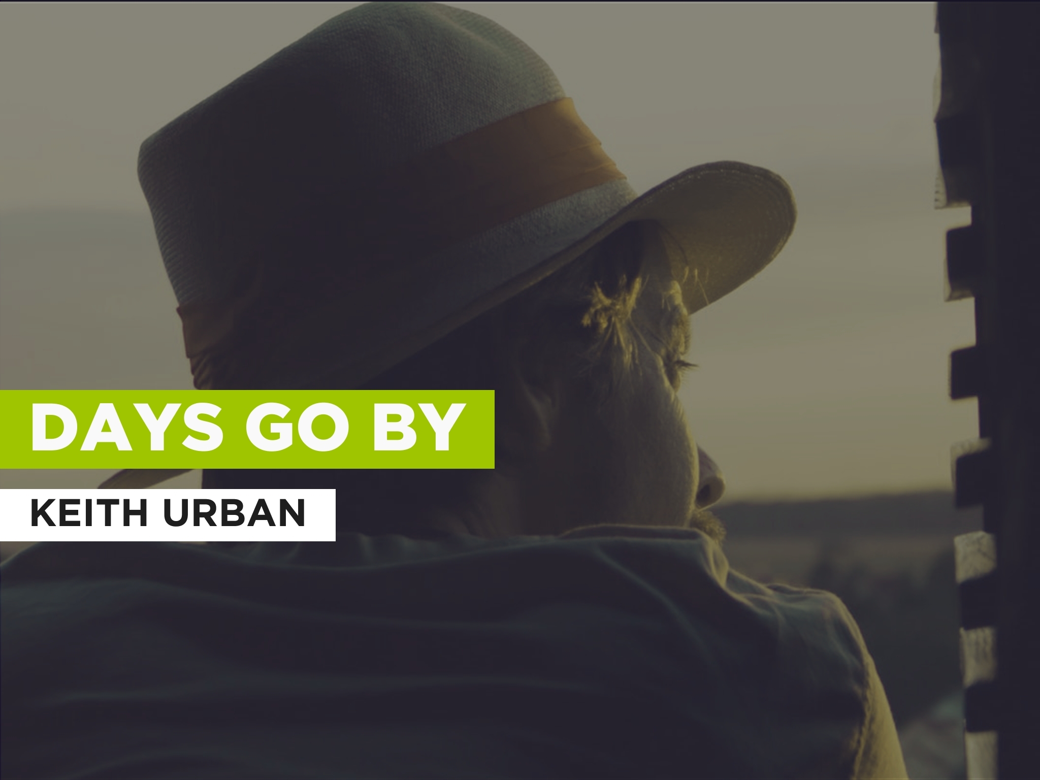 Prime Video: Days Go By in the Style of Keith Urban