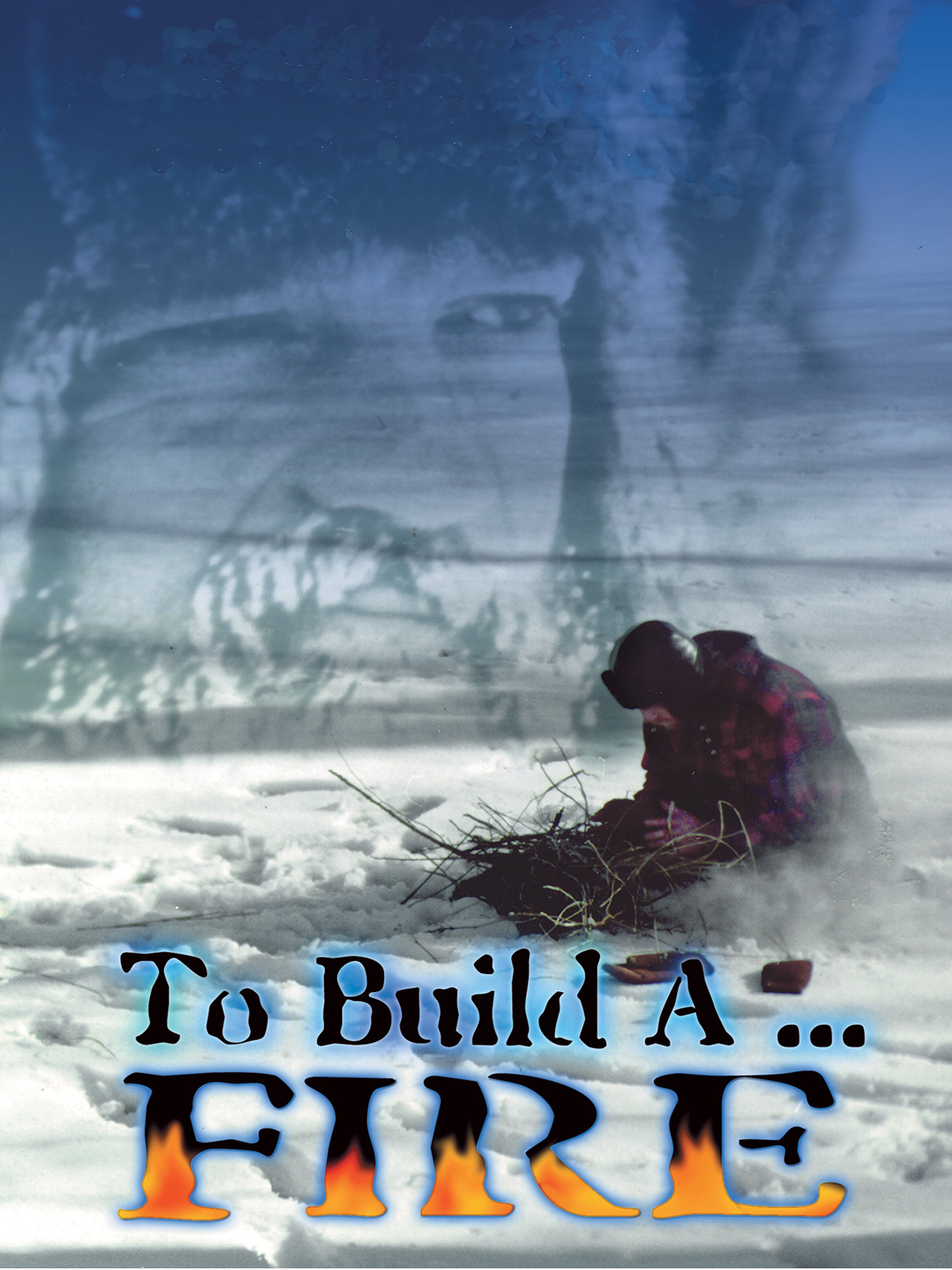 Prime Video: To Build A Fire