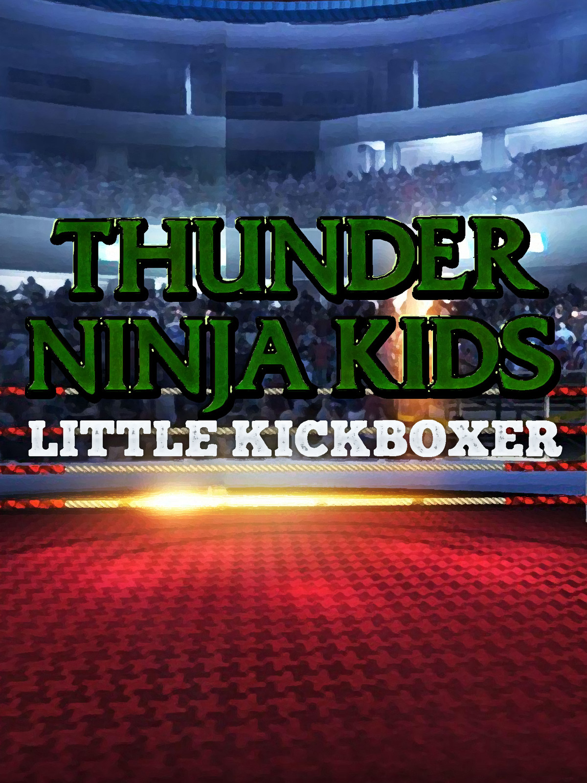 Prime Video: Thunder Ninja Kids: The Little Kickboxer
