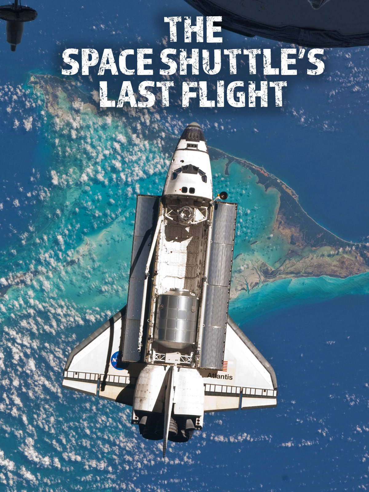 Prime Video: The Space Shuttle's Last Flight