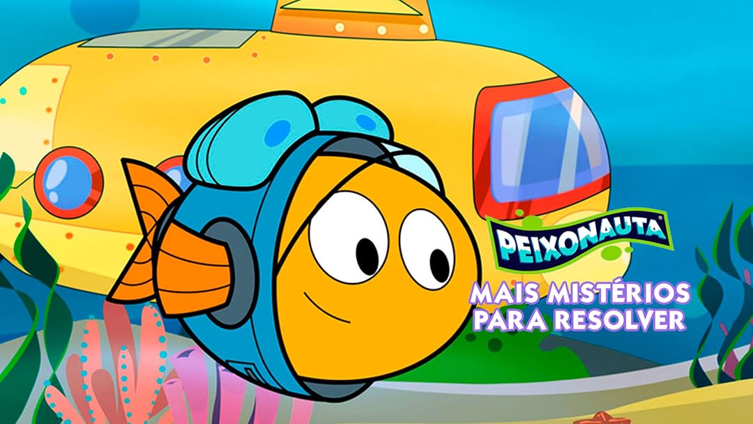 Prime Video: Peixonauta - 3ª Temporada