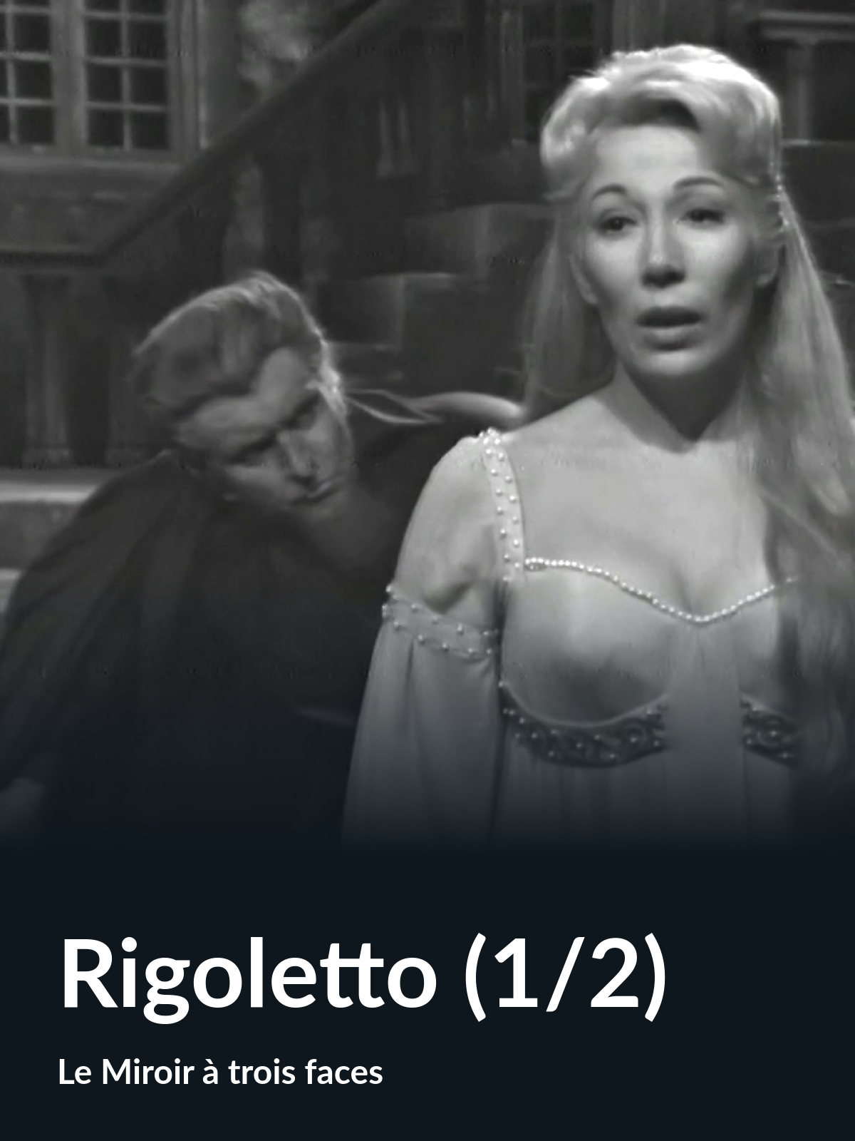 Prime Video: Rigoletto (1/2) (Le Miroir à trois faces)