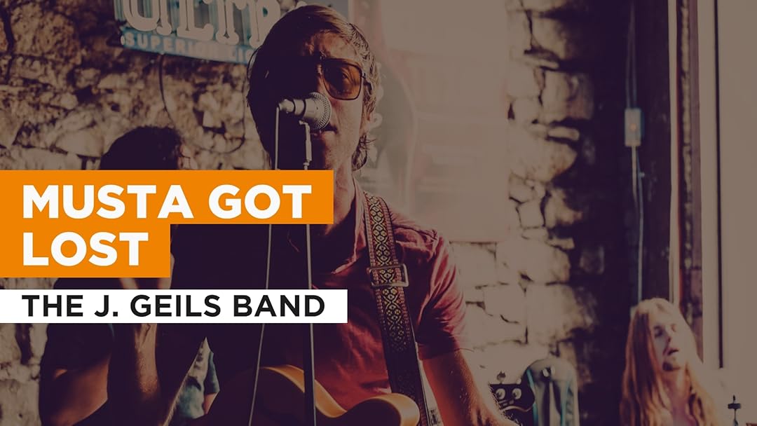 Prime Video: Musta Got Lost in the Style of The J. Geils Band