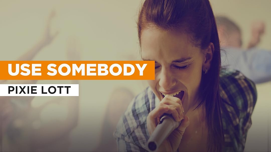 Prime Video: Use Somebody in the Style of Pixie Lott
