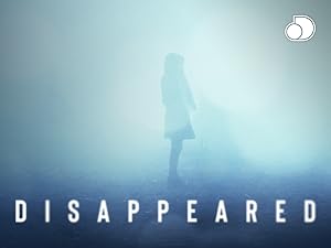 Prime Video: Disappeared - Season 10