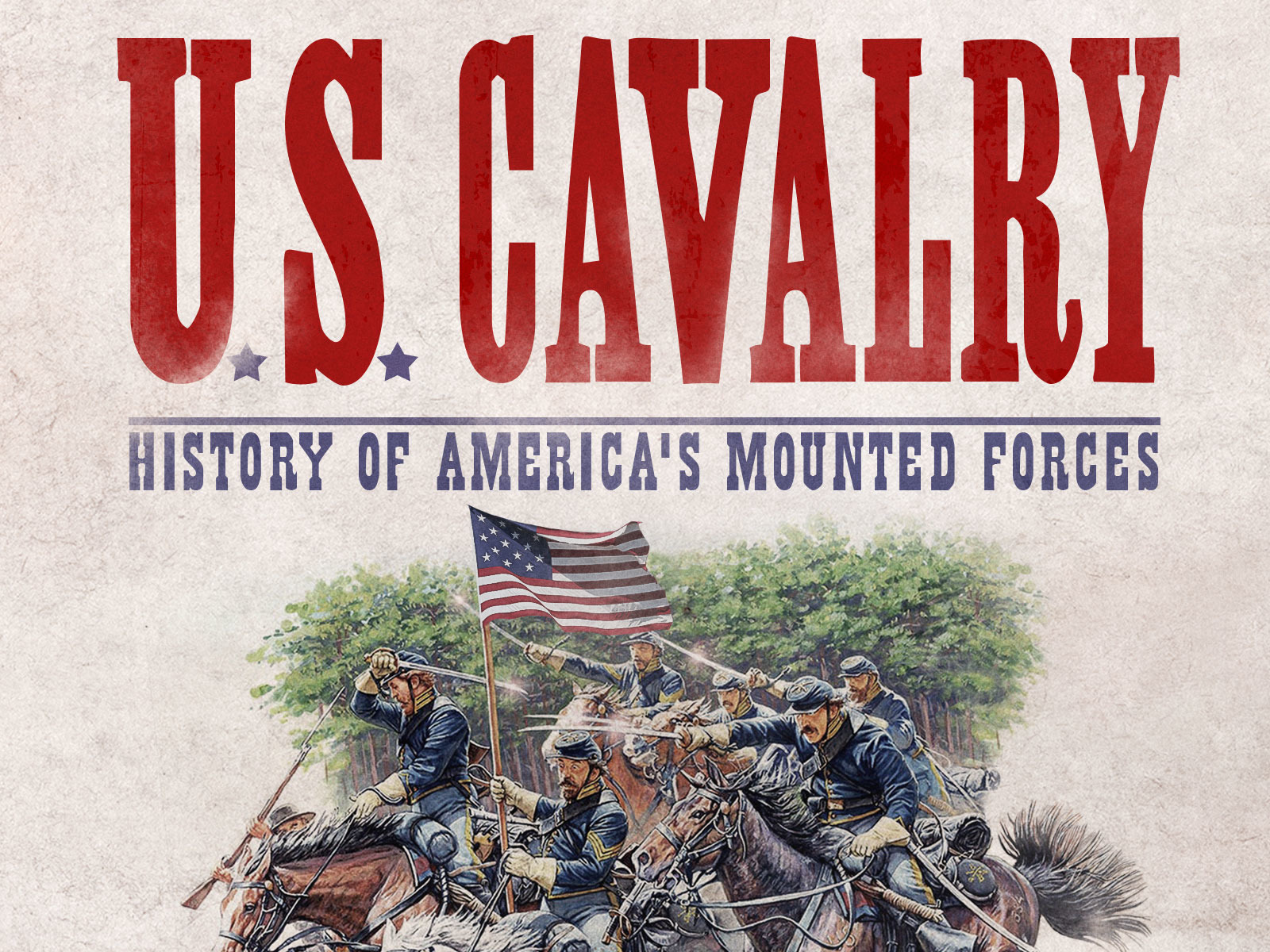 Prime Video: U.S. Cavalry: History of America's Mounted Forces
