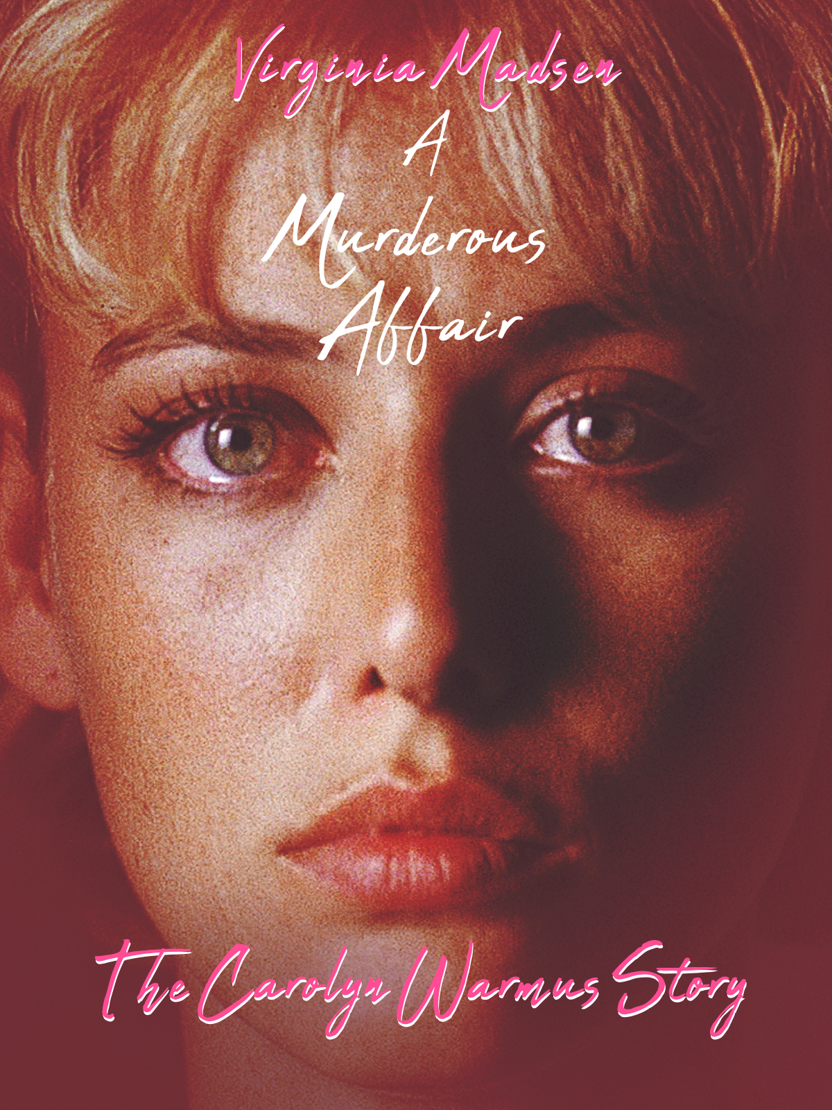 Prime Video: A Murderous Affair: The Carolyn Warmus Story
