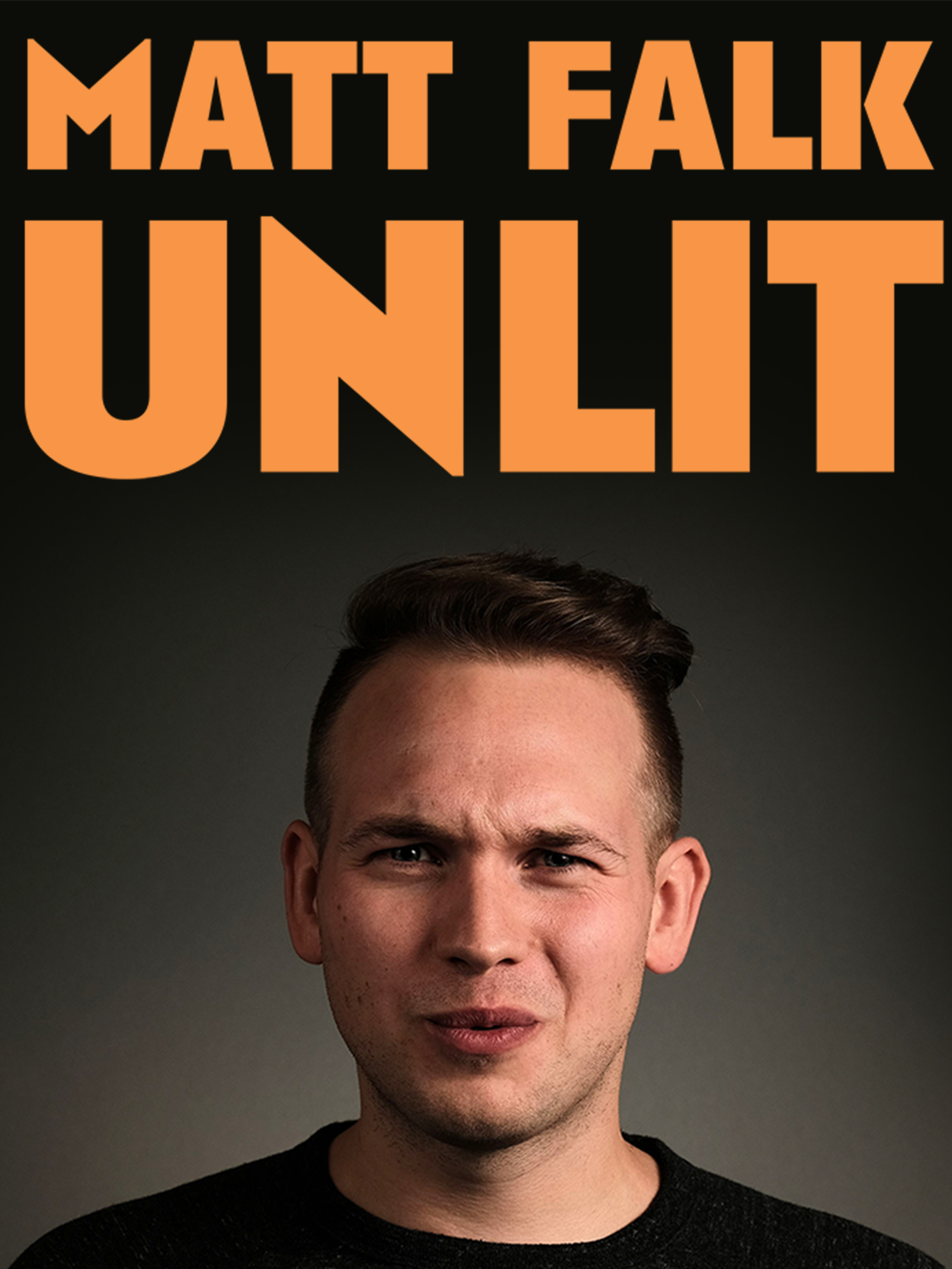 Prime Video: Matt Falk: Unlit