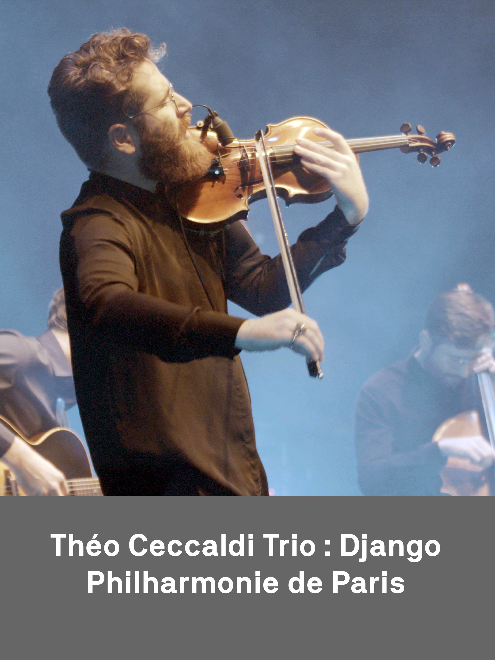 Prime Video: Théo Ceccaldi Trio, 'Django' - Philharmonie de París