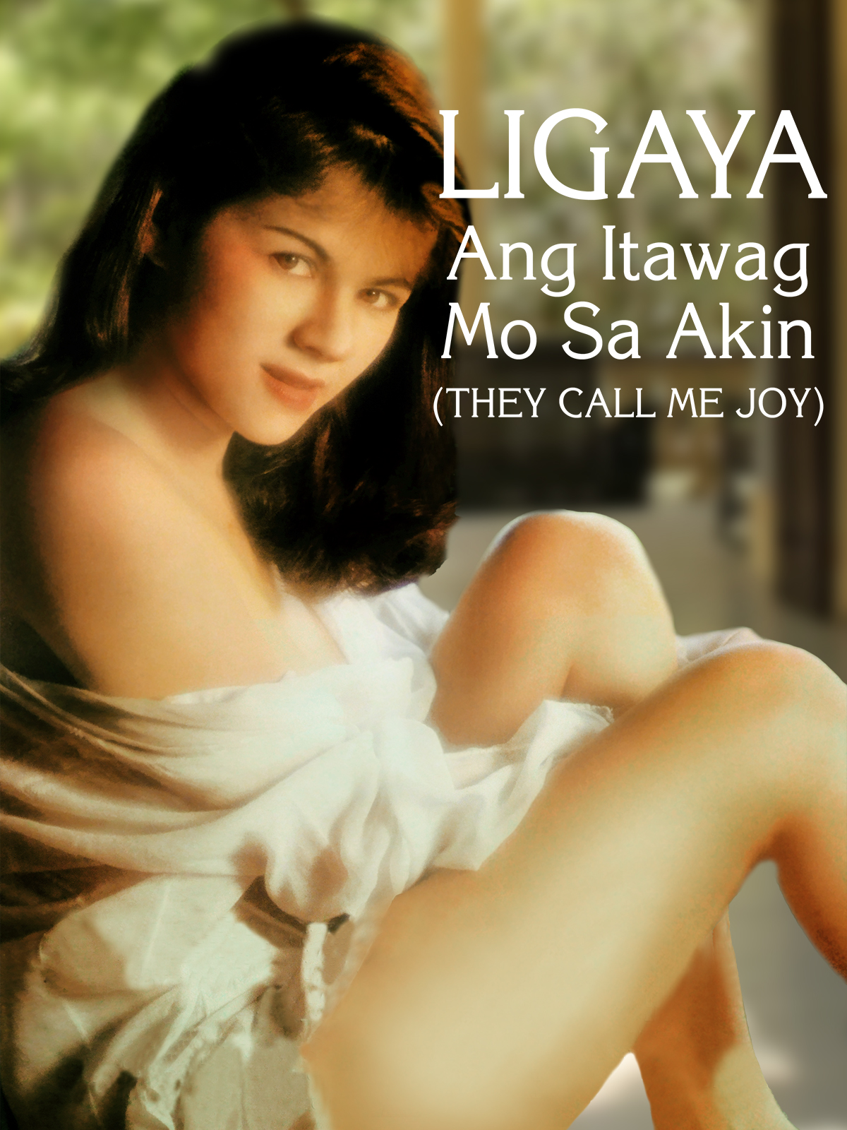Prime Video: Ligaya Ang Itawag Mo Sa Akin