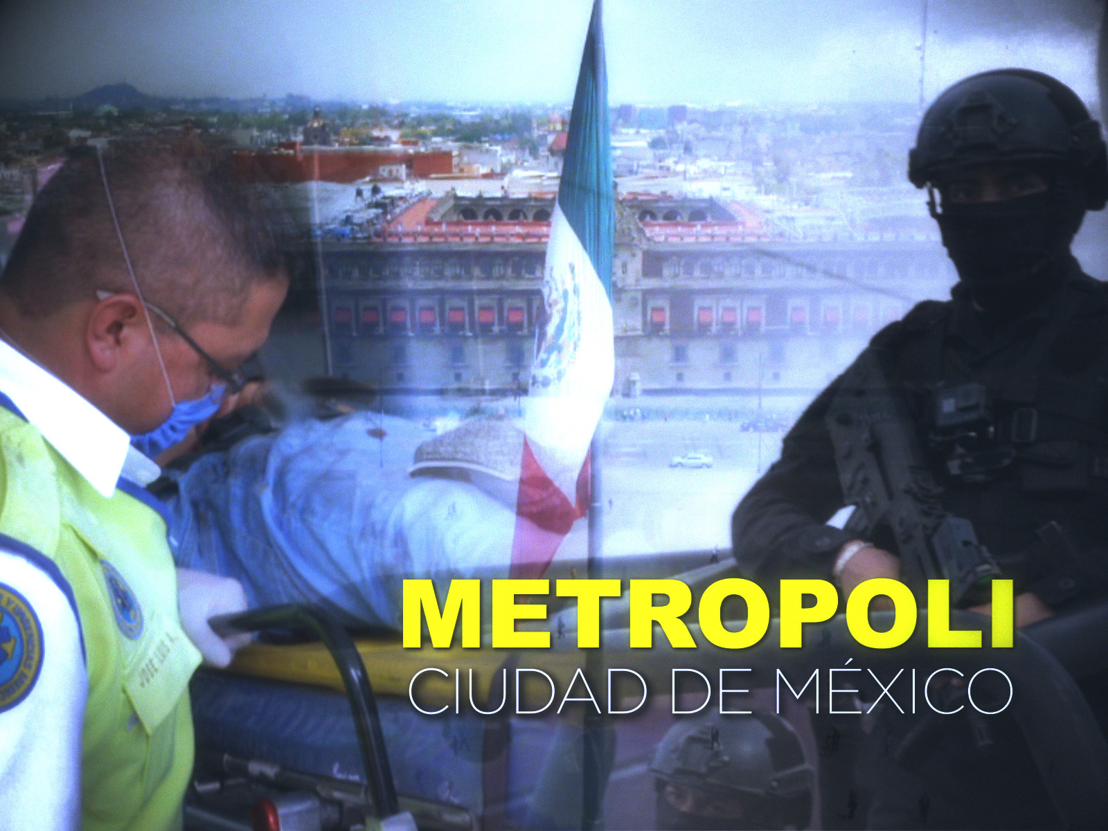 Prime Video: Metropoli Ciudad de México