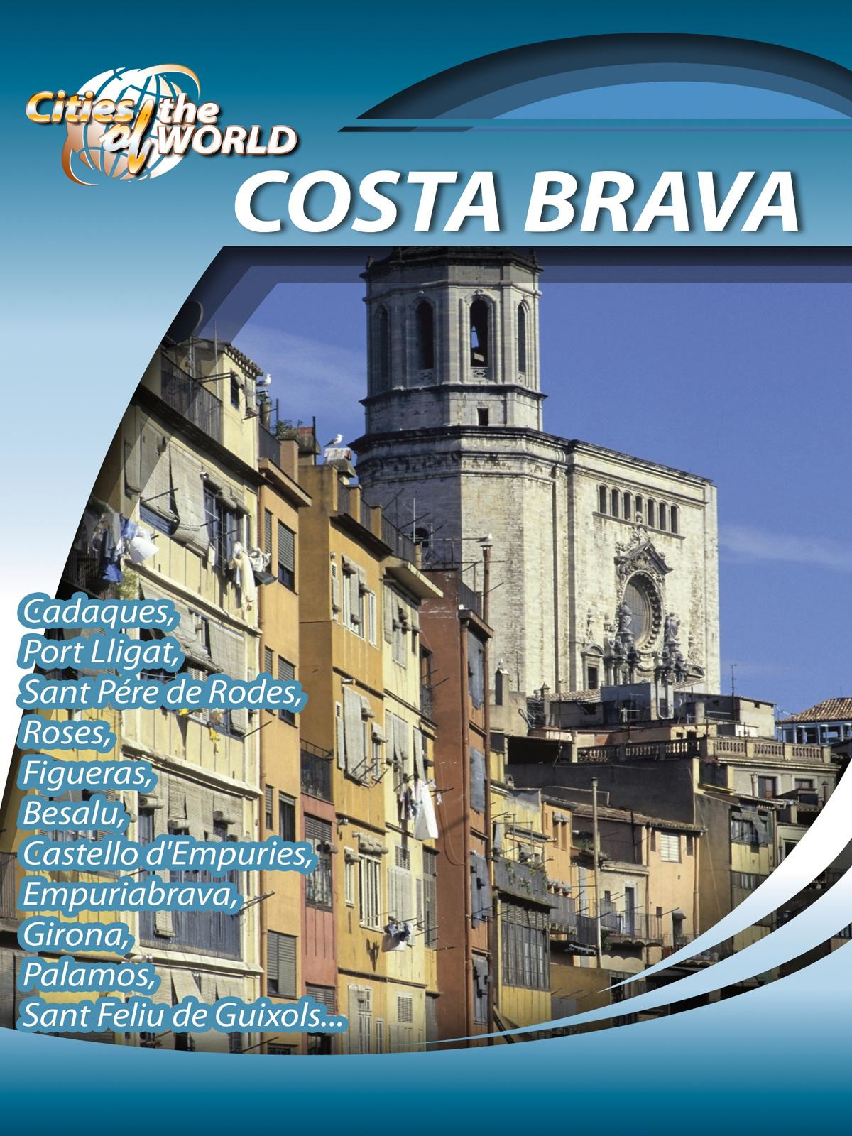 Prime Video: Cities of the World Costa Brava Spain