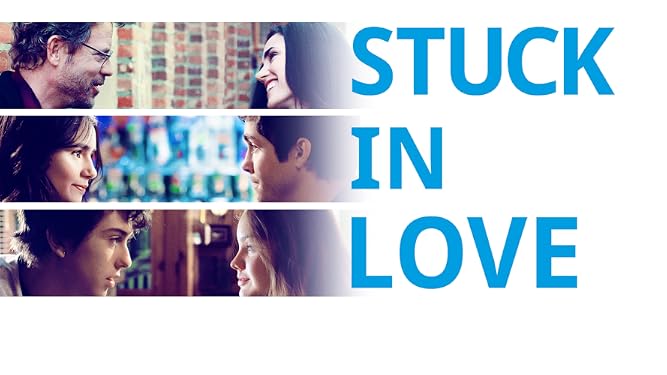 Stuck In Love Movie