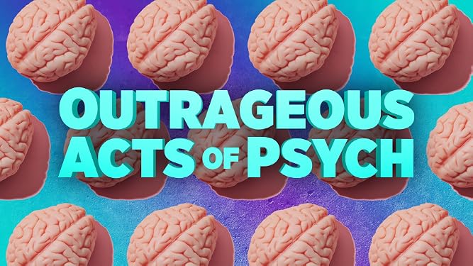 Outrageous Acts Of Psych