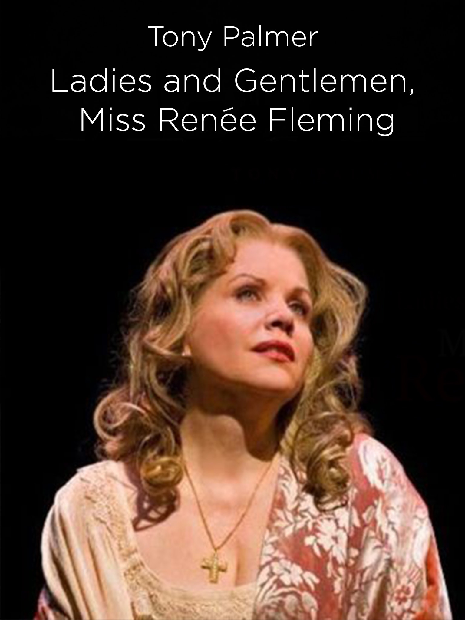 Prime Video: Ladies and Gentlemen, Miss Renée Fleming