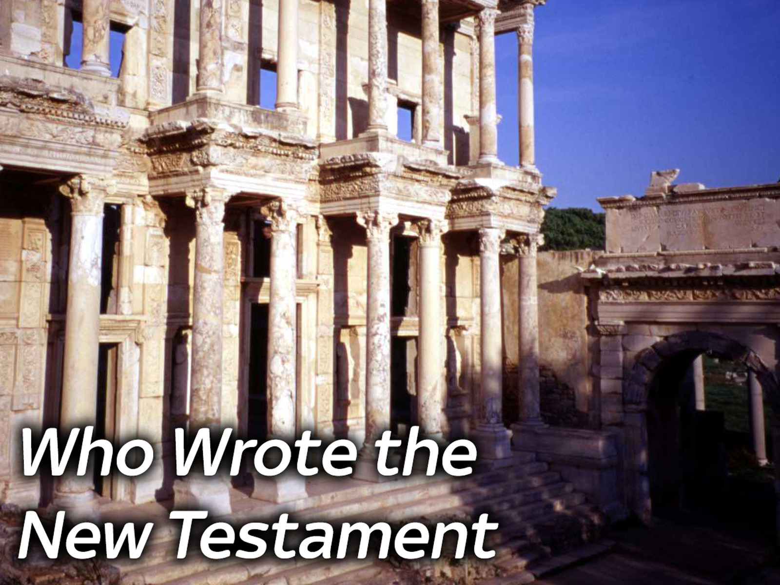 Prime Video: Who Wrote the New Testament