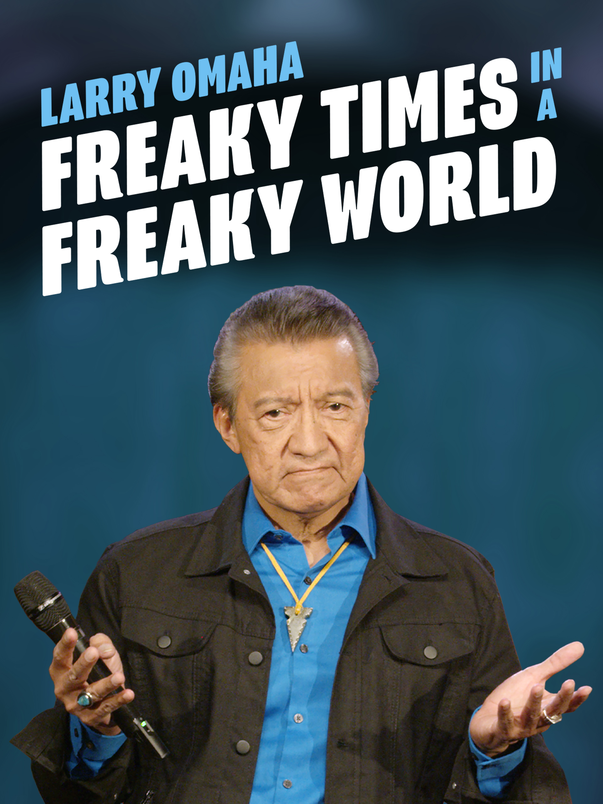 Prime Video: Larry Omaha: Freaky Times in a Freaky World