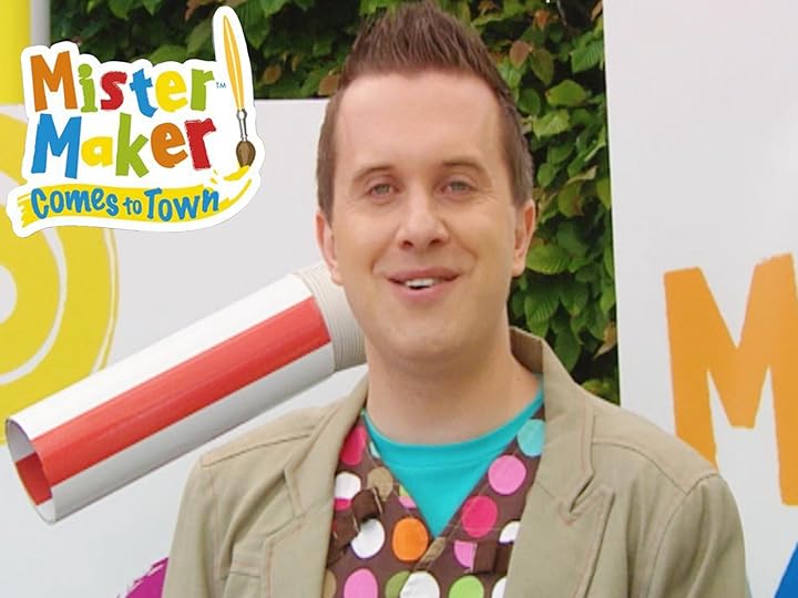 Prime Video: Mister Maker: Comes to Town