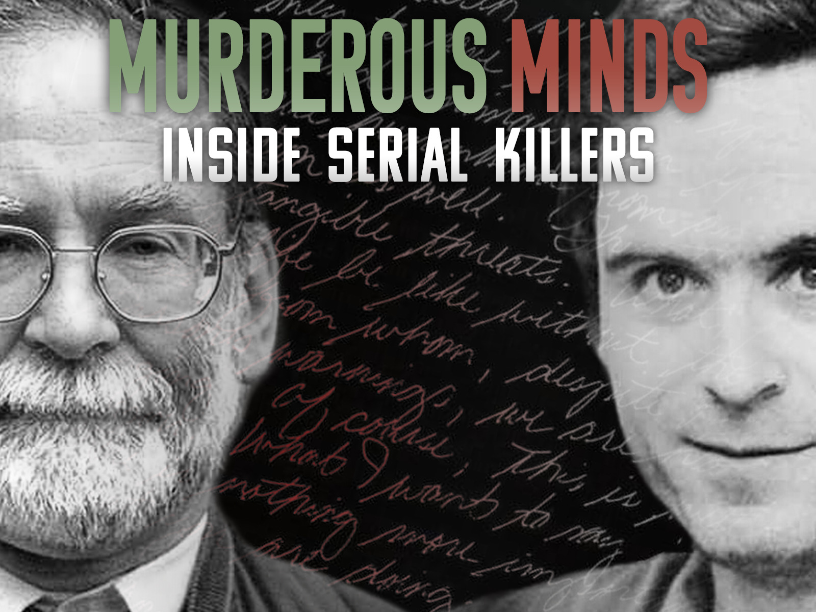 Prime Video: Murderous Minds: Inside Serial Killers