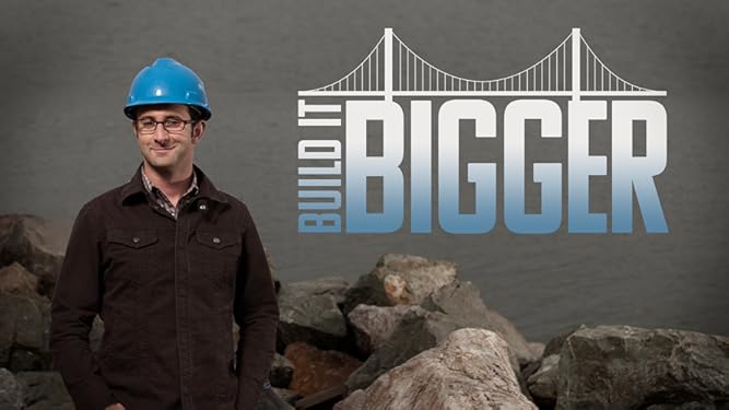 Watch Build it Bigger - Season 4 | Prime Video