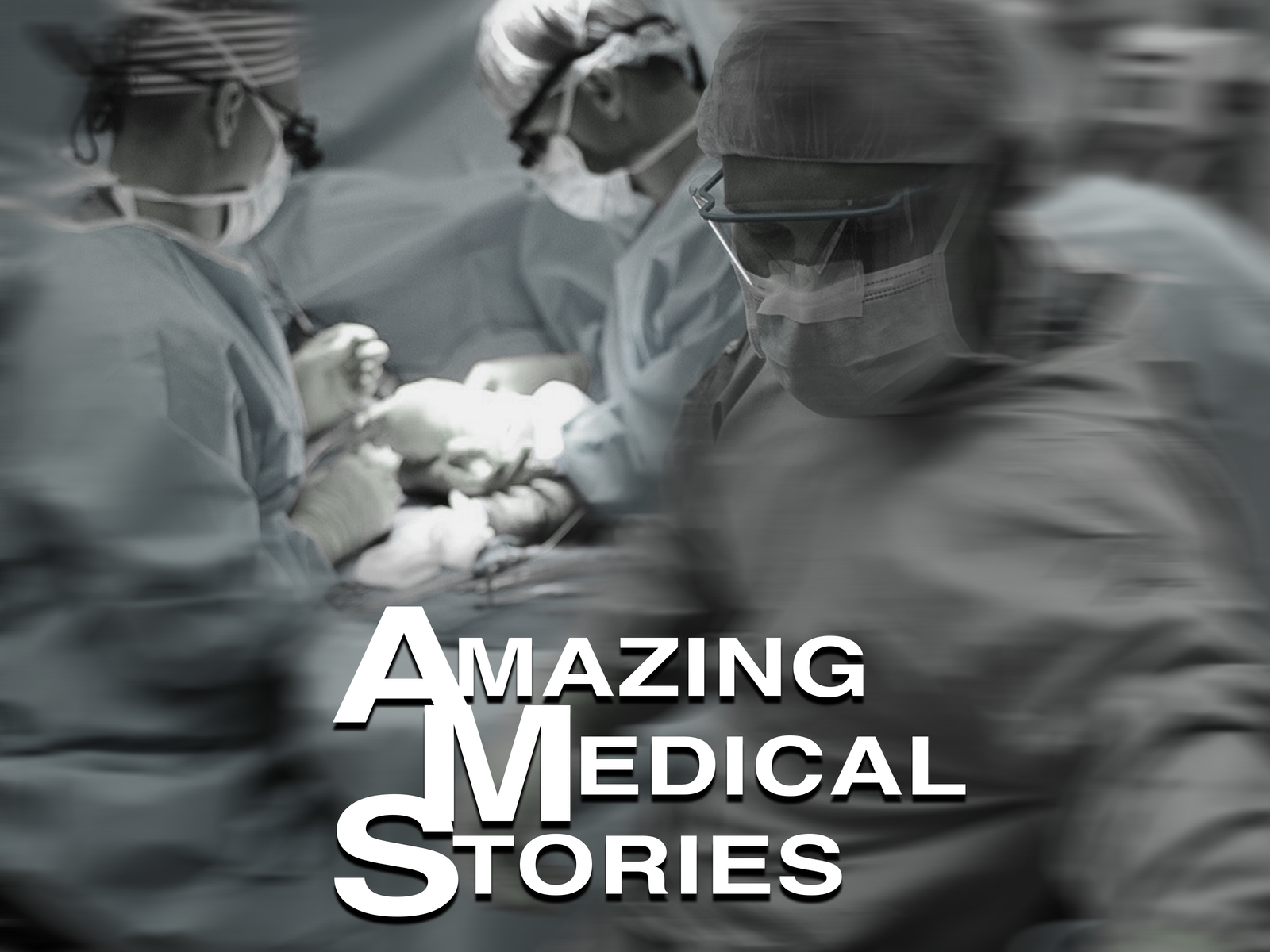 Prime Video: Amazing Medical Stories