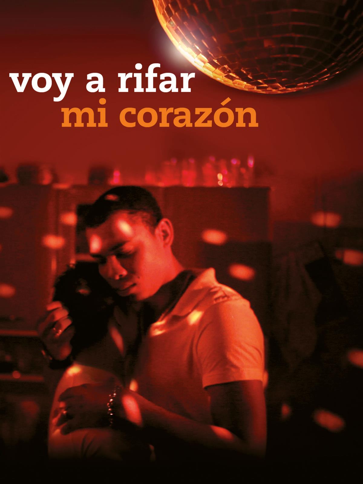 Prime Video: Voy a Rifar Mi Corazón