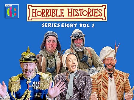 Prime Video: Horrible Histories, Series 8 Vol. 2