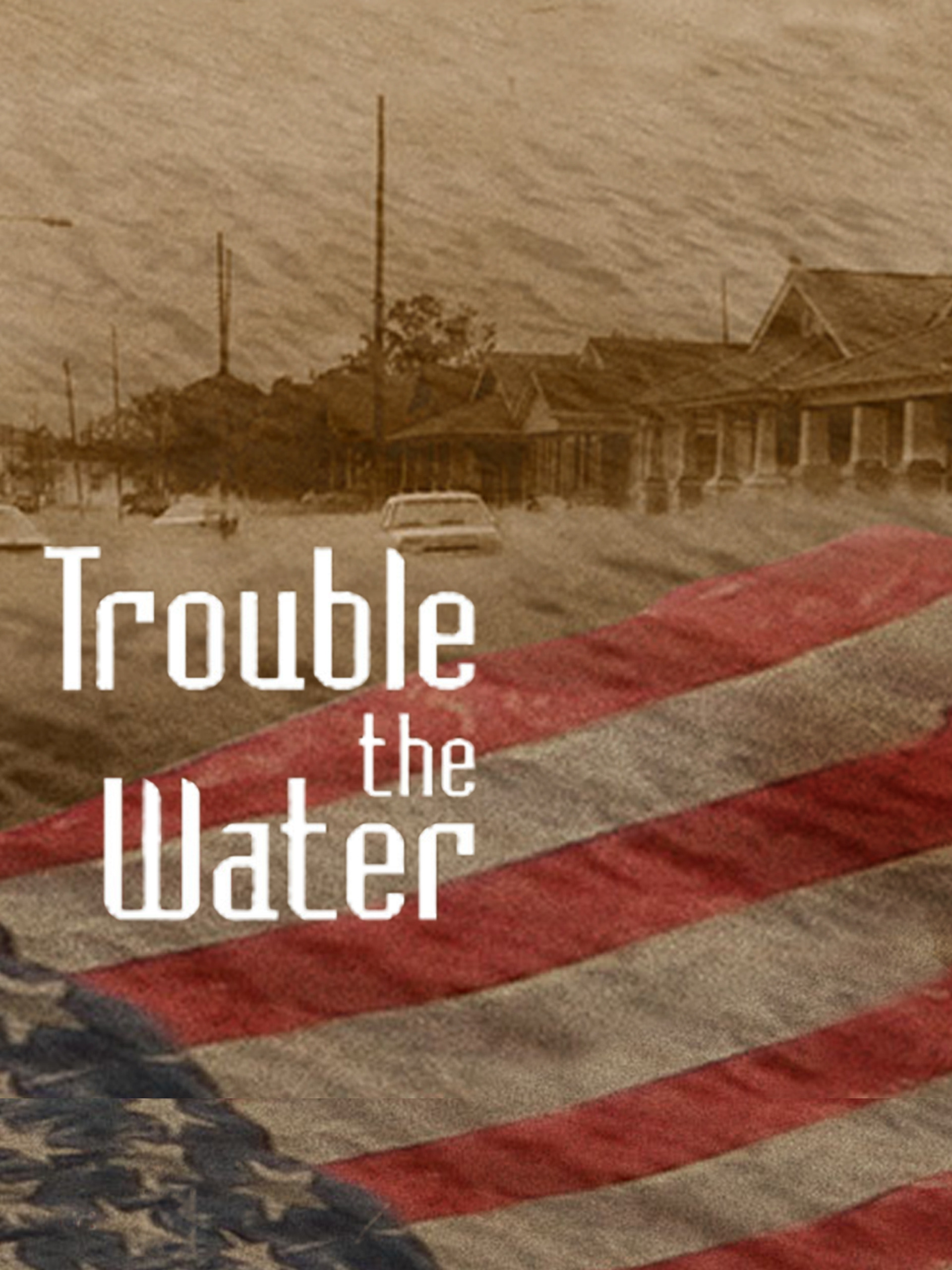 Prime Video: Trouble the Water