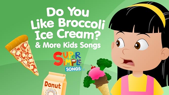 Watch Do You Like Broccoli Ice Cream? & More Kids Songs - Super Simple ...