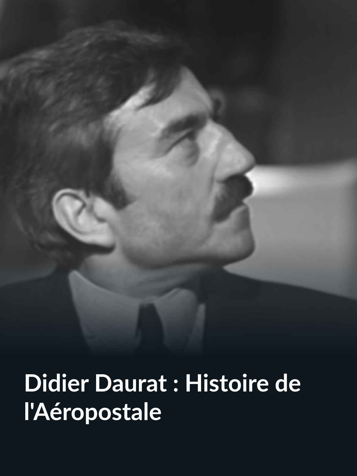 Prime Video: Didier Daurat : Histoire de l'Aéropostale