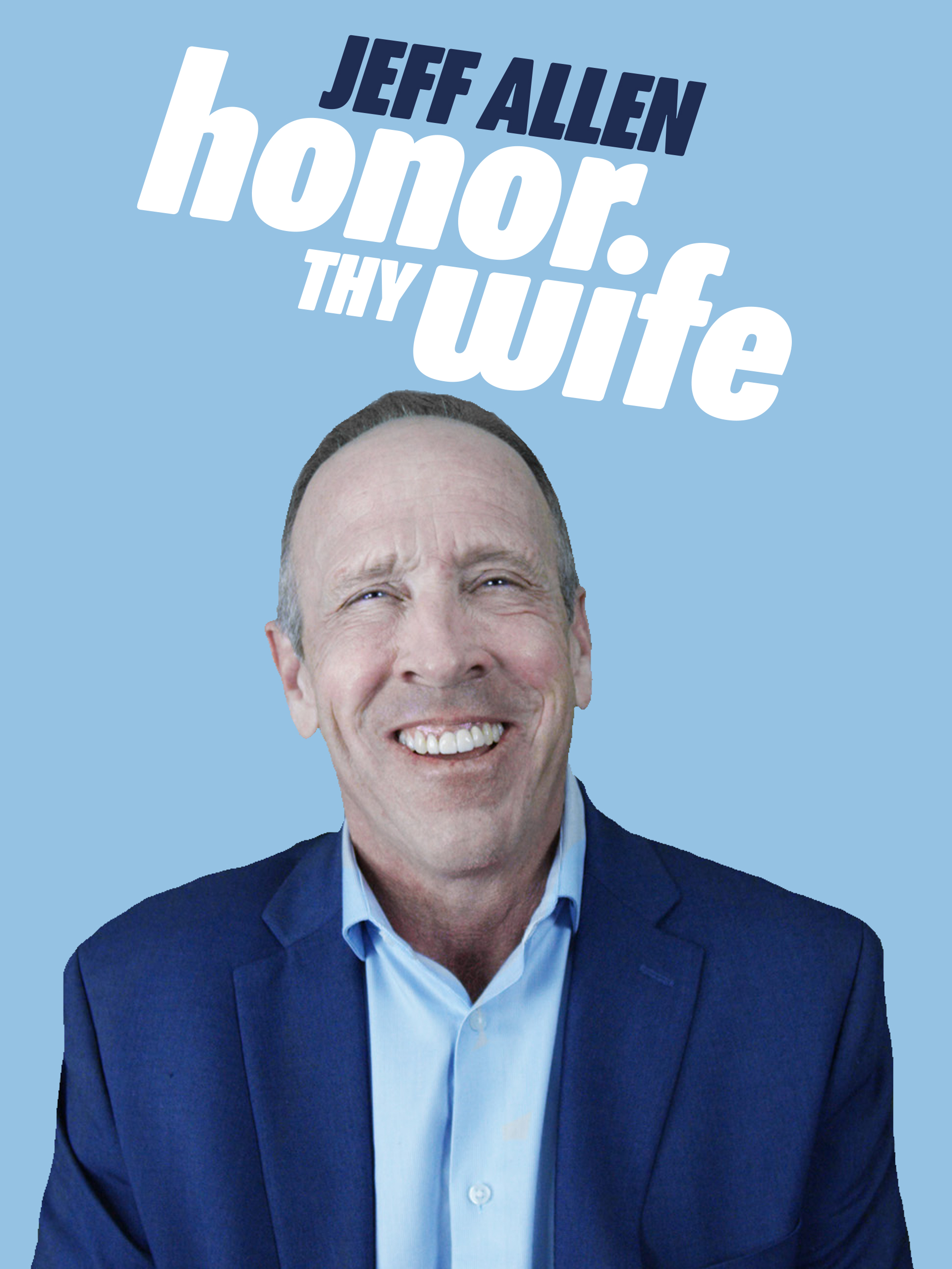 Prime Video: Jeff Allen: Honor Thy Wife