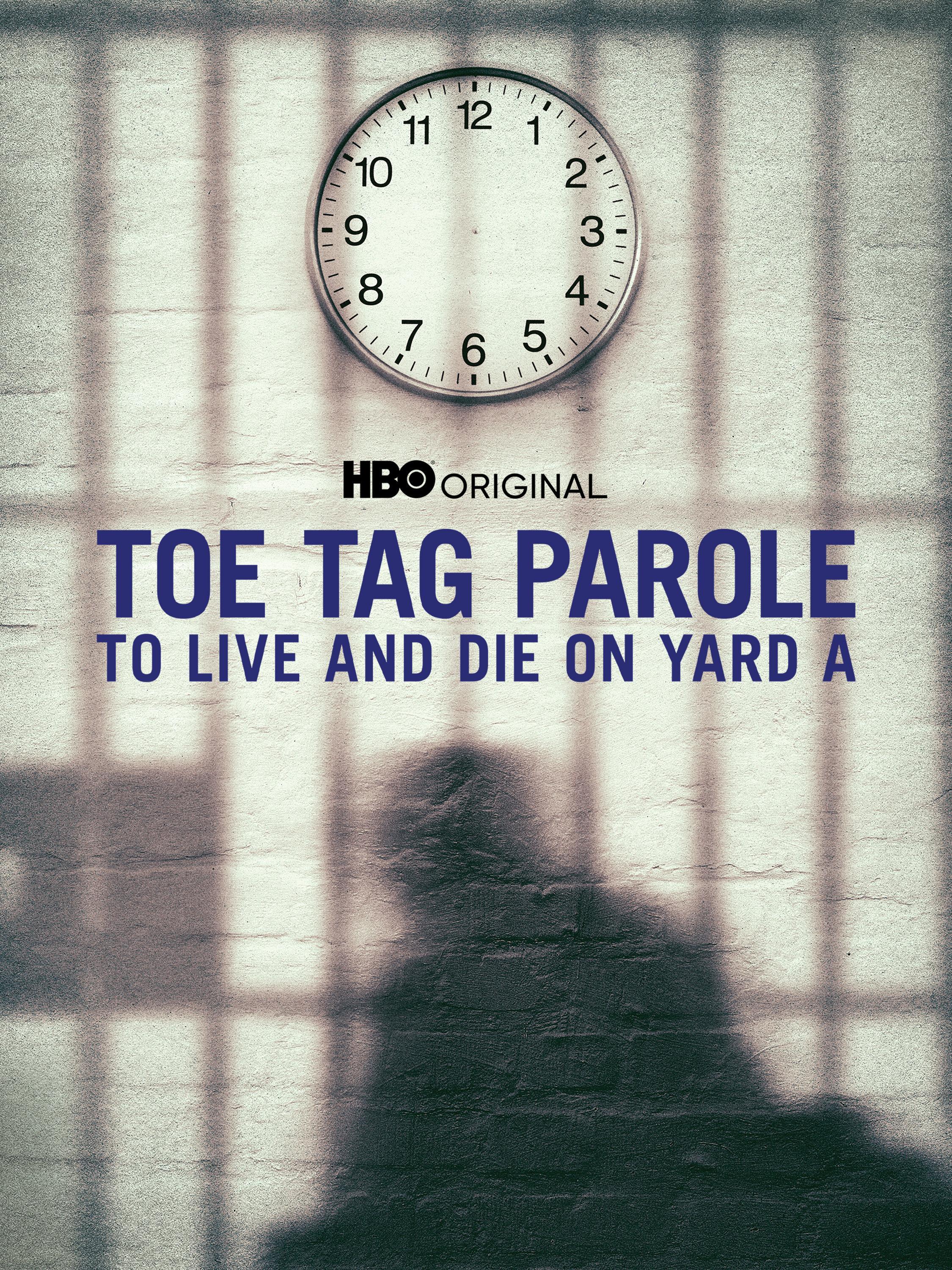 Prime Video: Toe Tag Parole: To Live and Die on Yard A