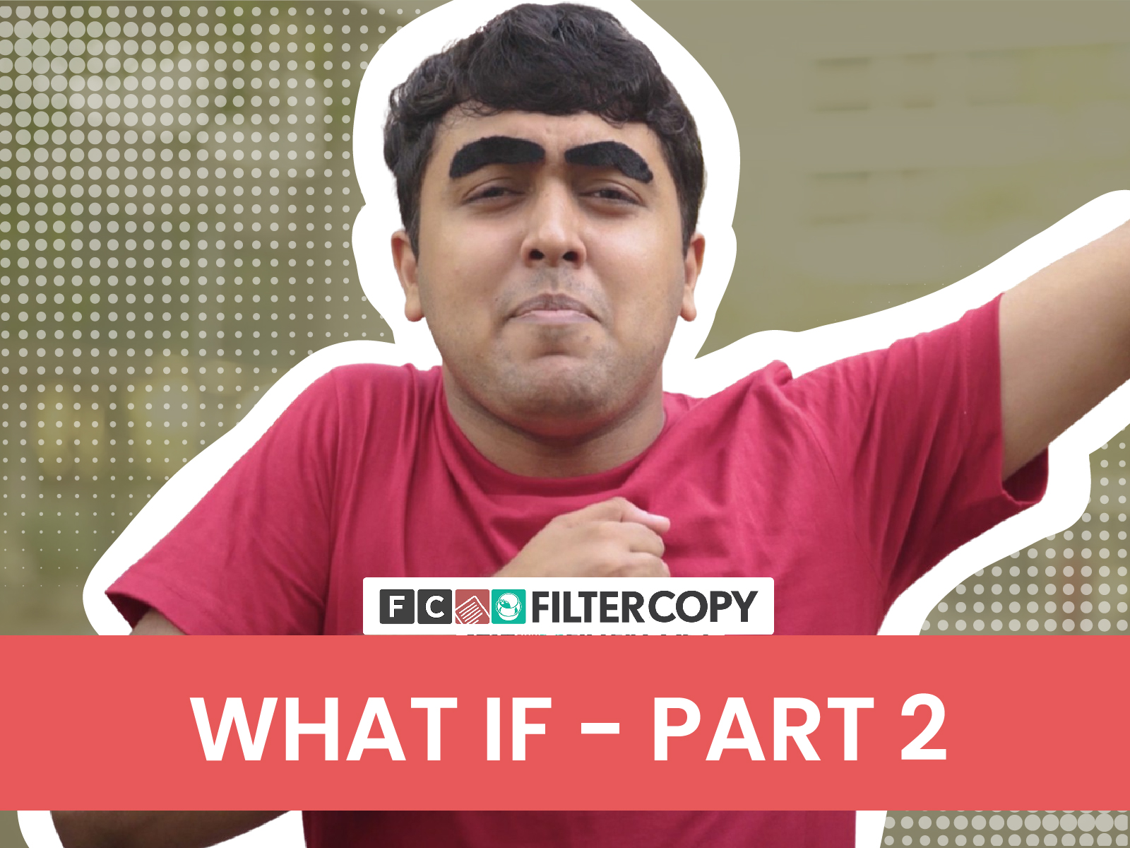 Prime Video: FilterCopy - What If - Season 2