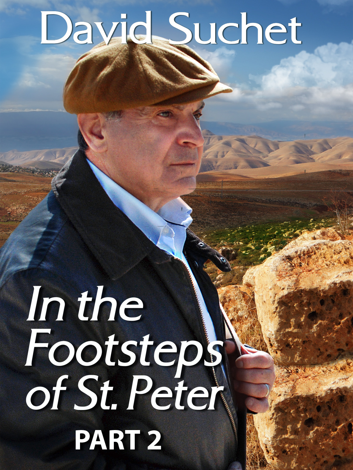 Prime Video: David Suchet: In the Footsteps of St. Peter Part 2