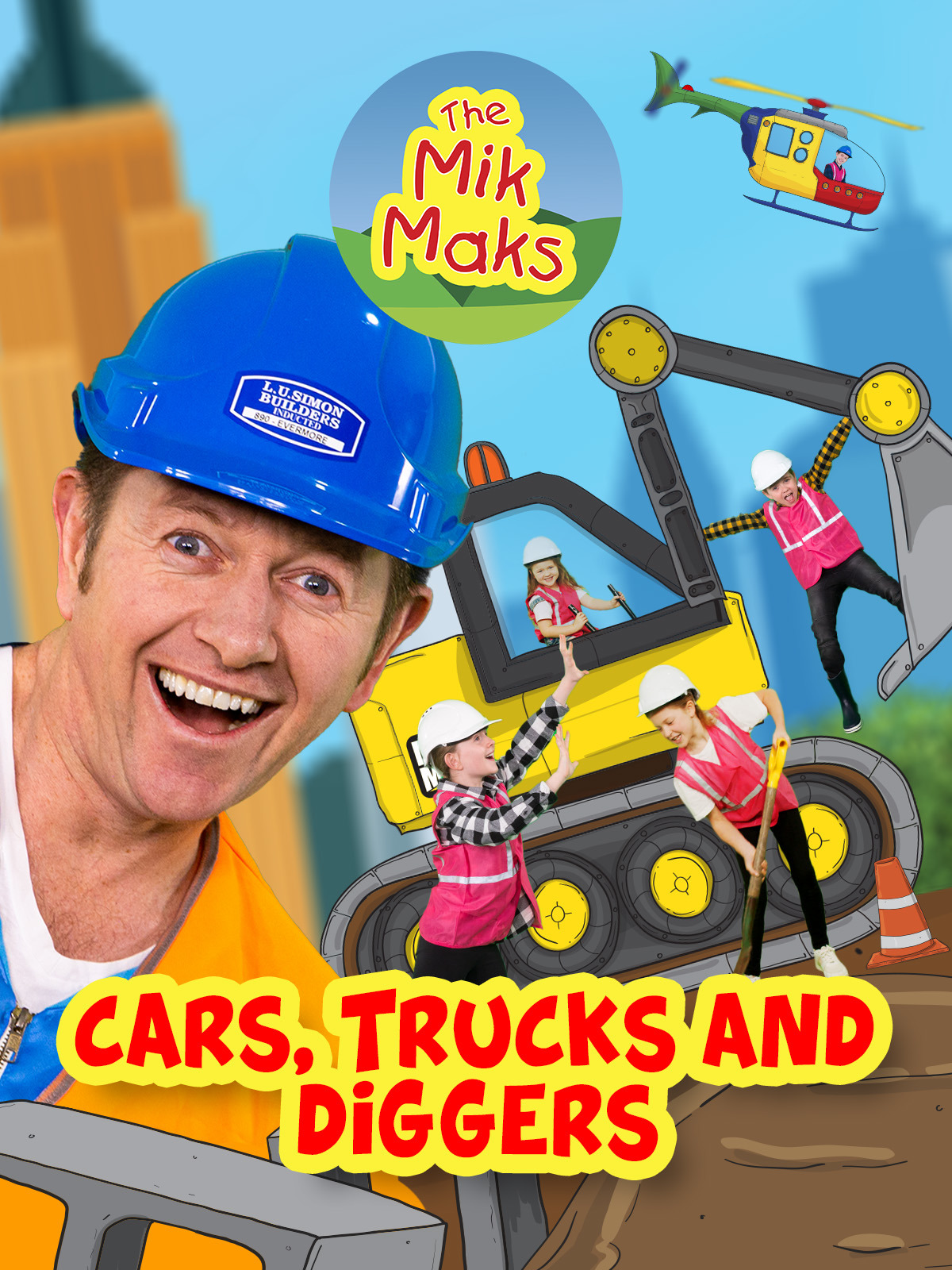 Prime Video: The Mik Maks - Cars, Trucks and Diggers