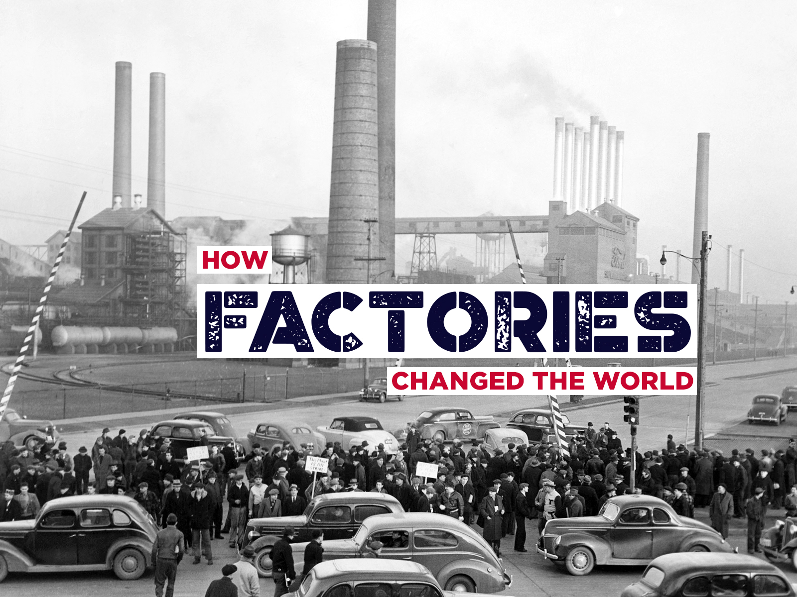 Prime Video: How Factories Changed The World - Season 1
