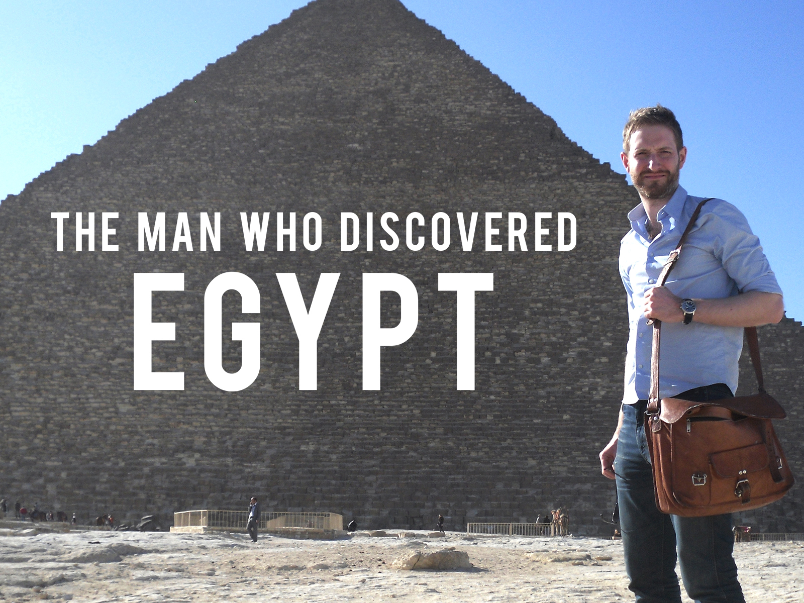Prime Video: The Man Who Discovered Egypt - Season 1