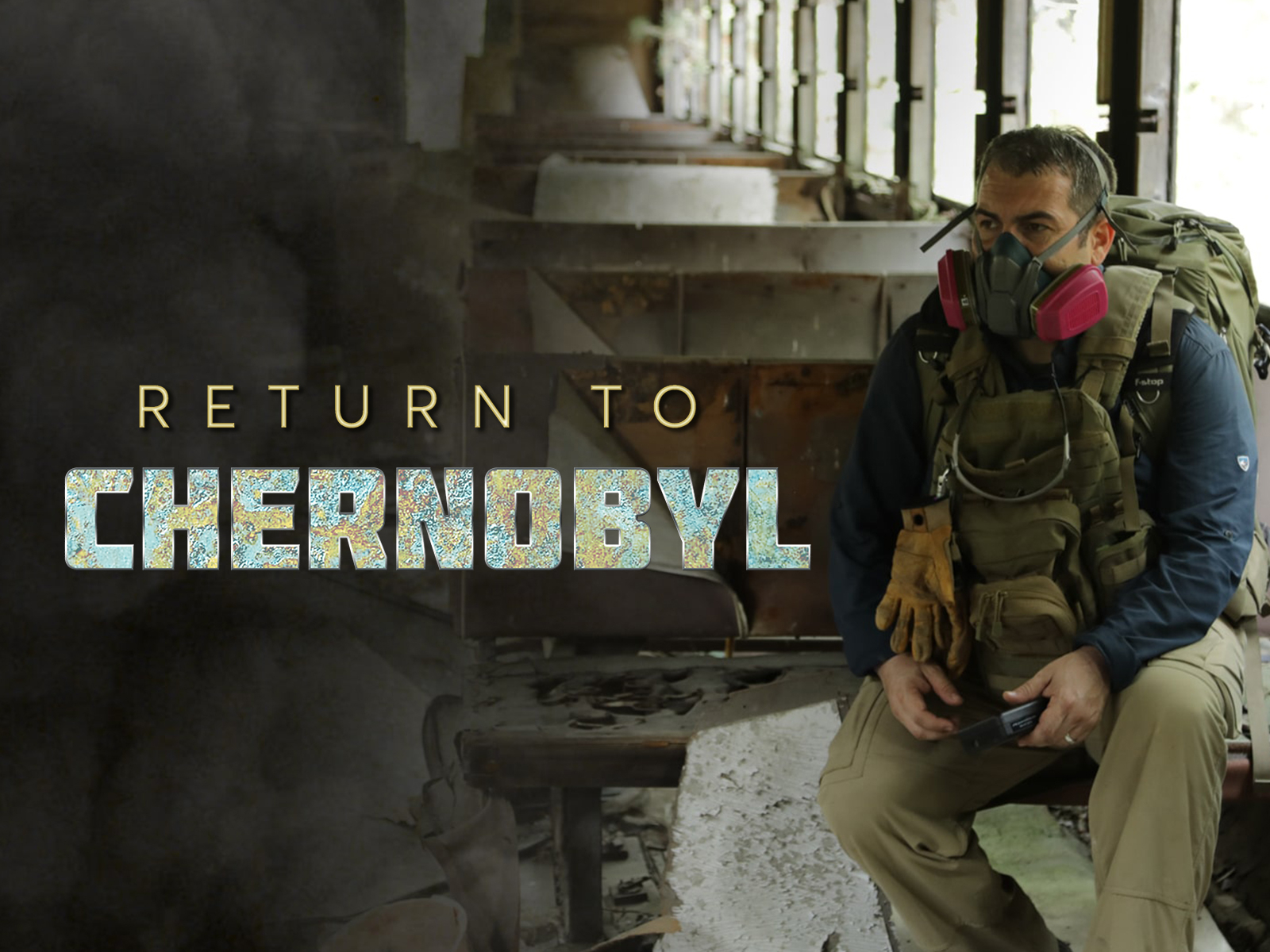 Prime Video: Return To Chernobyl - Season 1