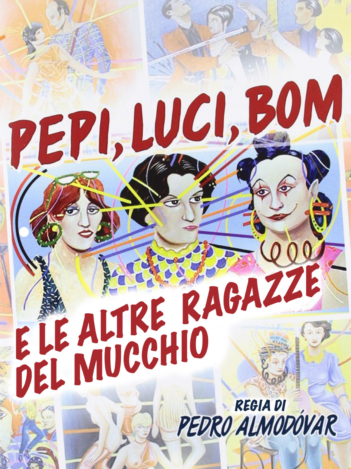 Prime Video: Pepi, Luci, Bom e le altre ragazze del mucchio