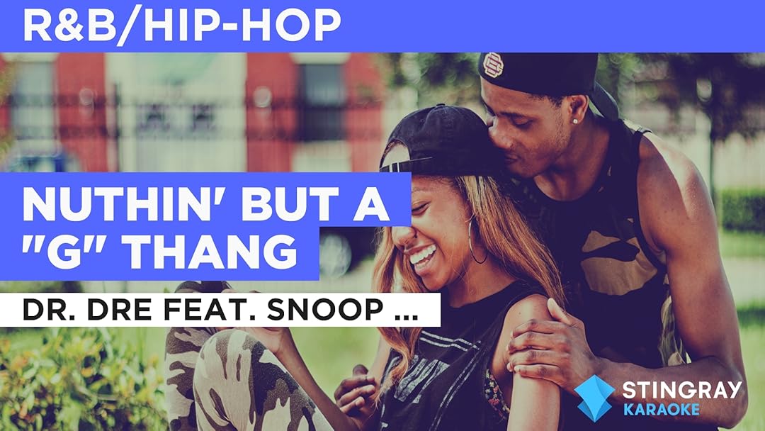 Prime Video: Nuthin' But A "G" Thang in the Style of Dr. Dre feat ...