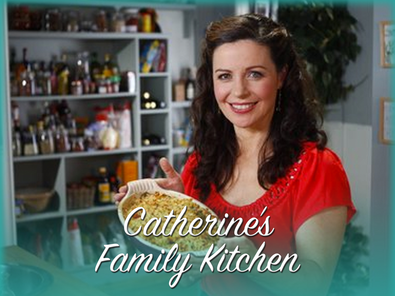 Prime Video: Catherine's Family Kitchen