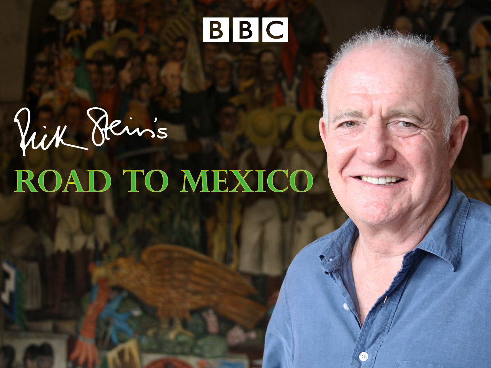Prime Video: Rick Stein's Road to Mexico