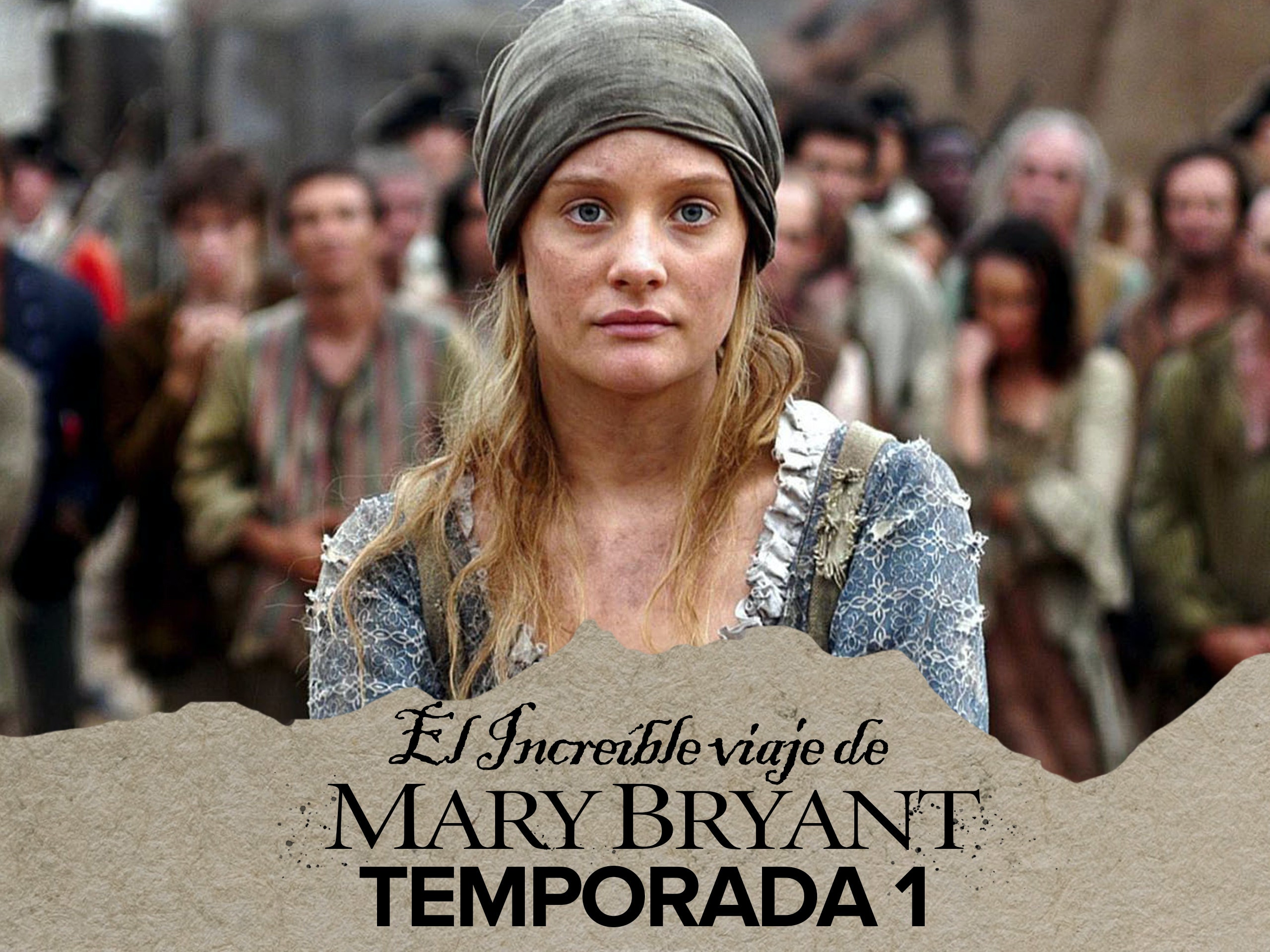 Prime Video: El increible viaje de Mary Bryant T1