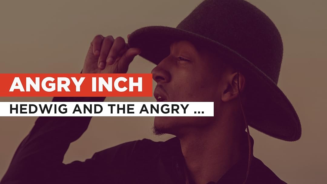 Prime Video: Angry Inch in the Style of Hedwig And The Angry Inch