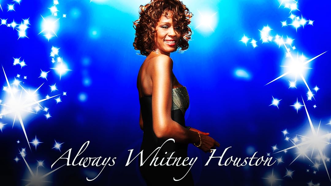 Watch Always Whitney Houston | Prime Video