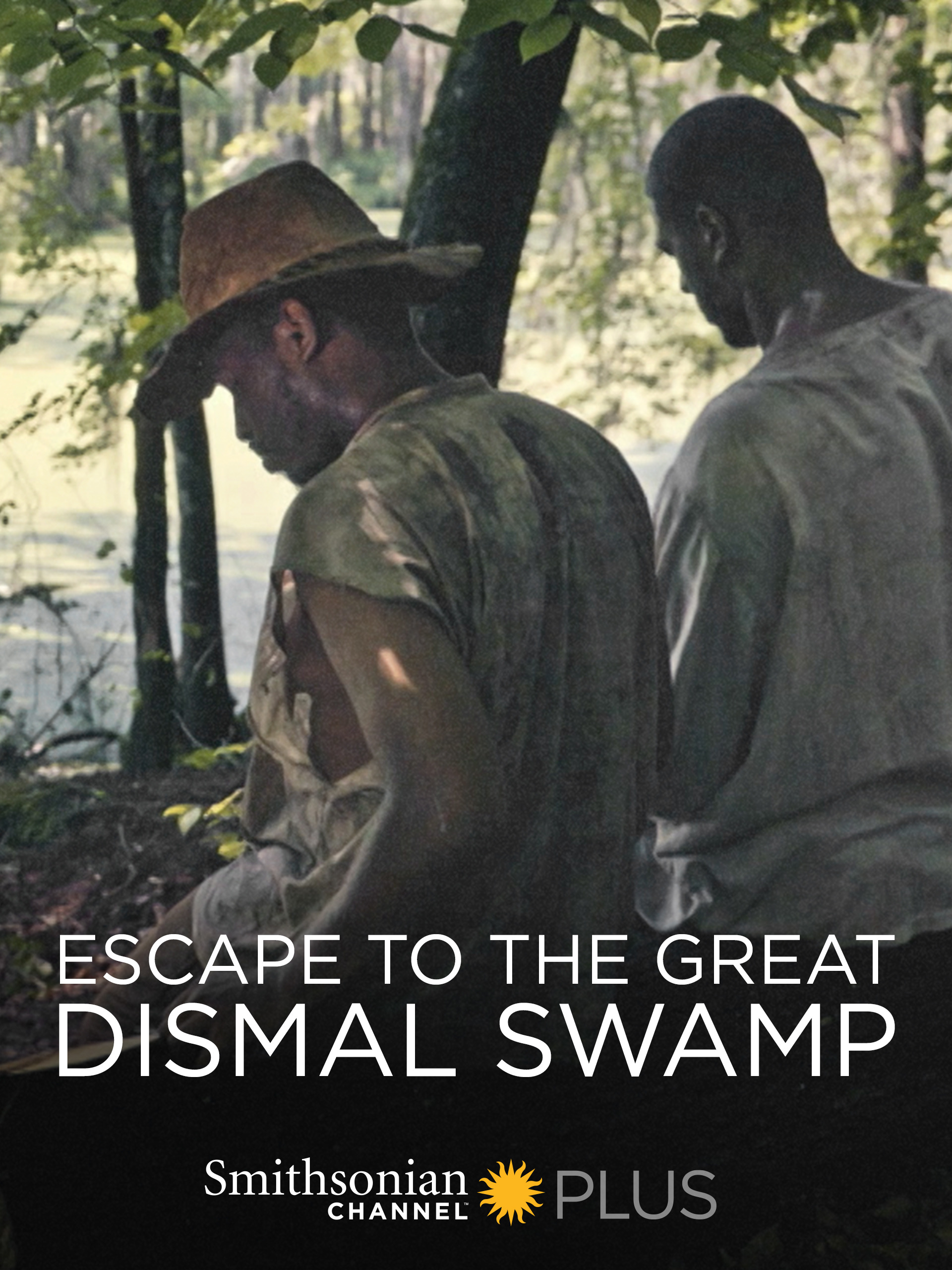 Prime Video: Escape to the Great Dismal Swamp