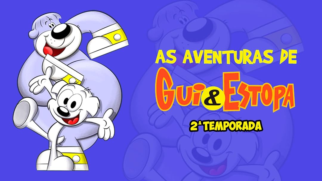 Prime Video: As Aventuras de Gui e Estopa - 2ª Temporada
